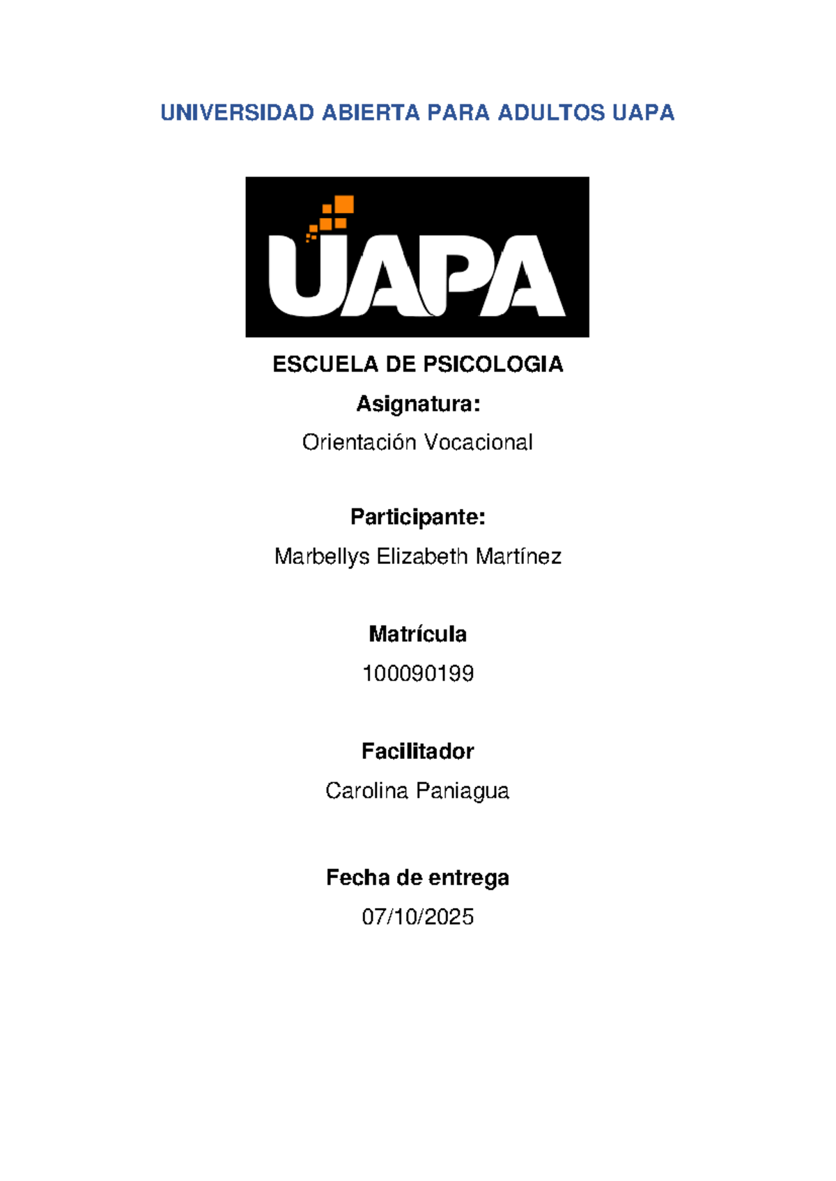 Trabajo Final: Orientación Vocacional UAPA - Marbellys Martínez - Studocu