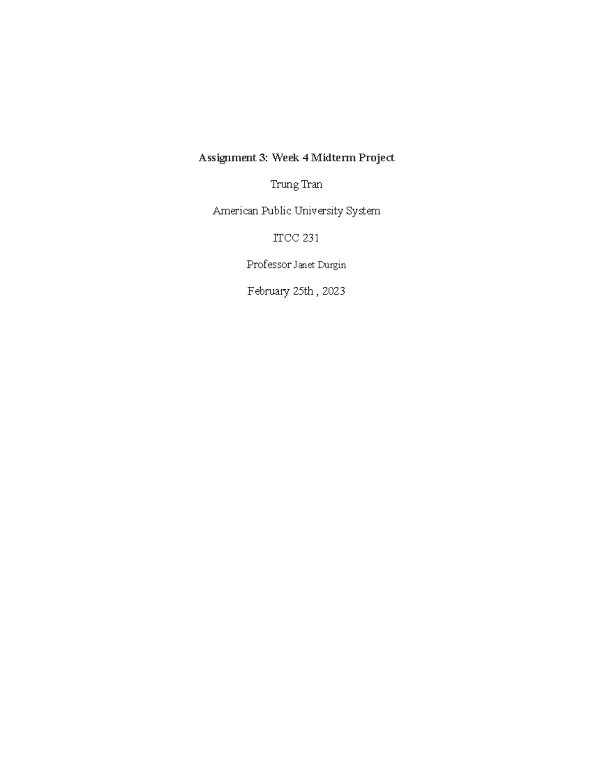 Assignment 3 Midterm -ITCC231 Week 4 - Assignment 3: Week 4 Midterm Project Trung Tran American ...