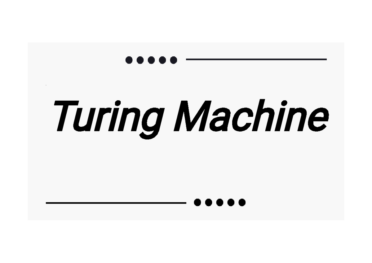 Turing Machine Overview: Easy Notes on Computation Concepts - Studocu