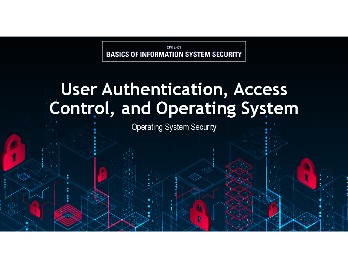 Module 3 Operating System Security Part 2 - User Authentication, Access ...