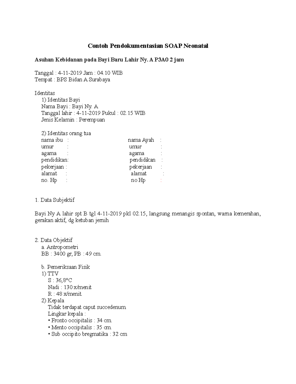 SOAP BBL: Dokumentasi Asuhan Kebidanan pada Neonatus - Studocu