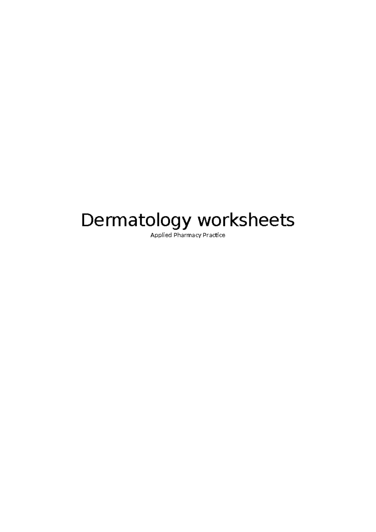 Dermatology Workbook: Applied Pharmacy Practice (PHAR 101) Study Guide ...