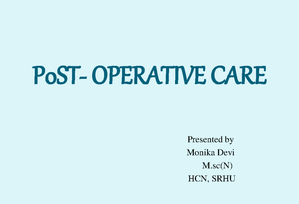 Post-Operative Care: Key Insights and Management Strategies - Studocu