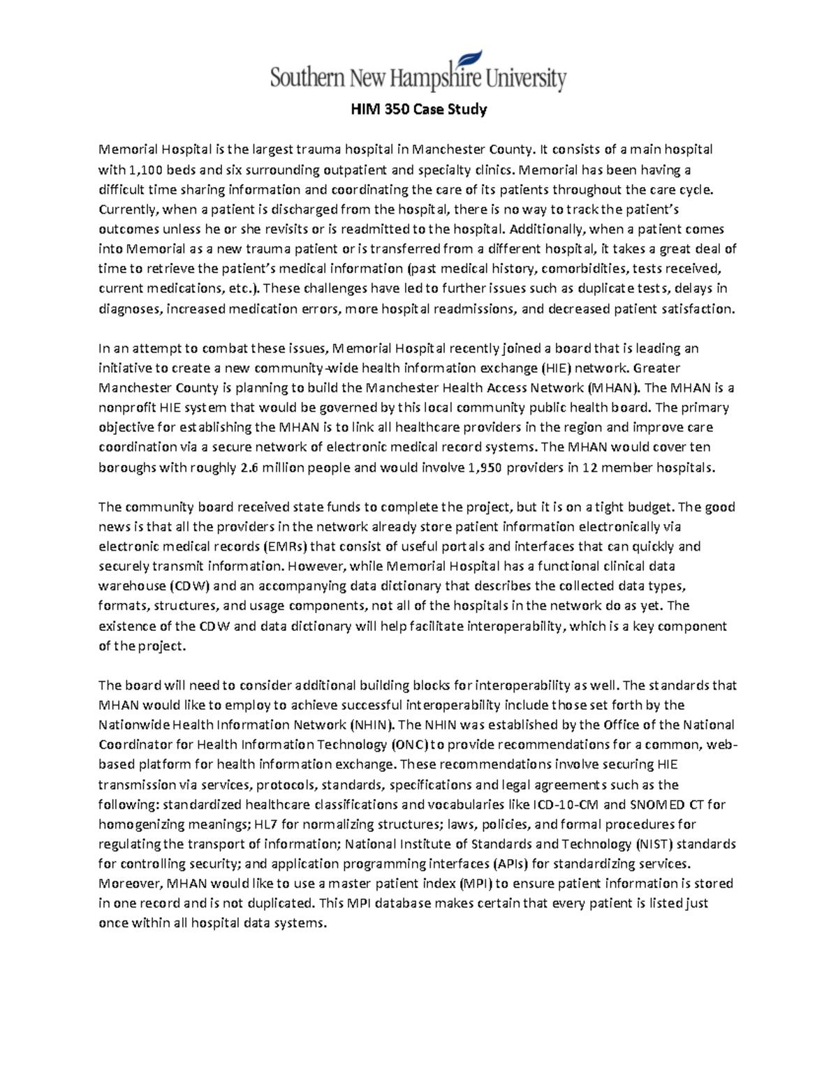 Him350 case study - HIM 350 Case Study Memorial Hospital is the largest ...