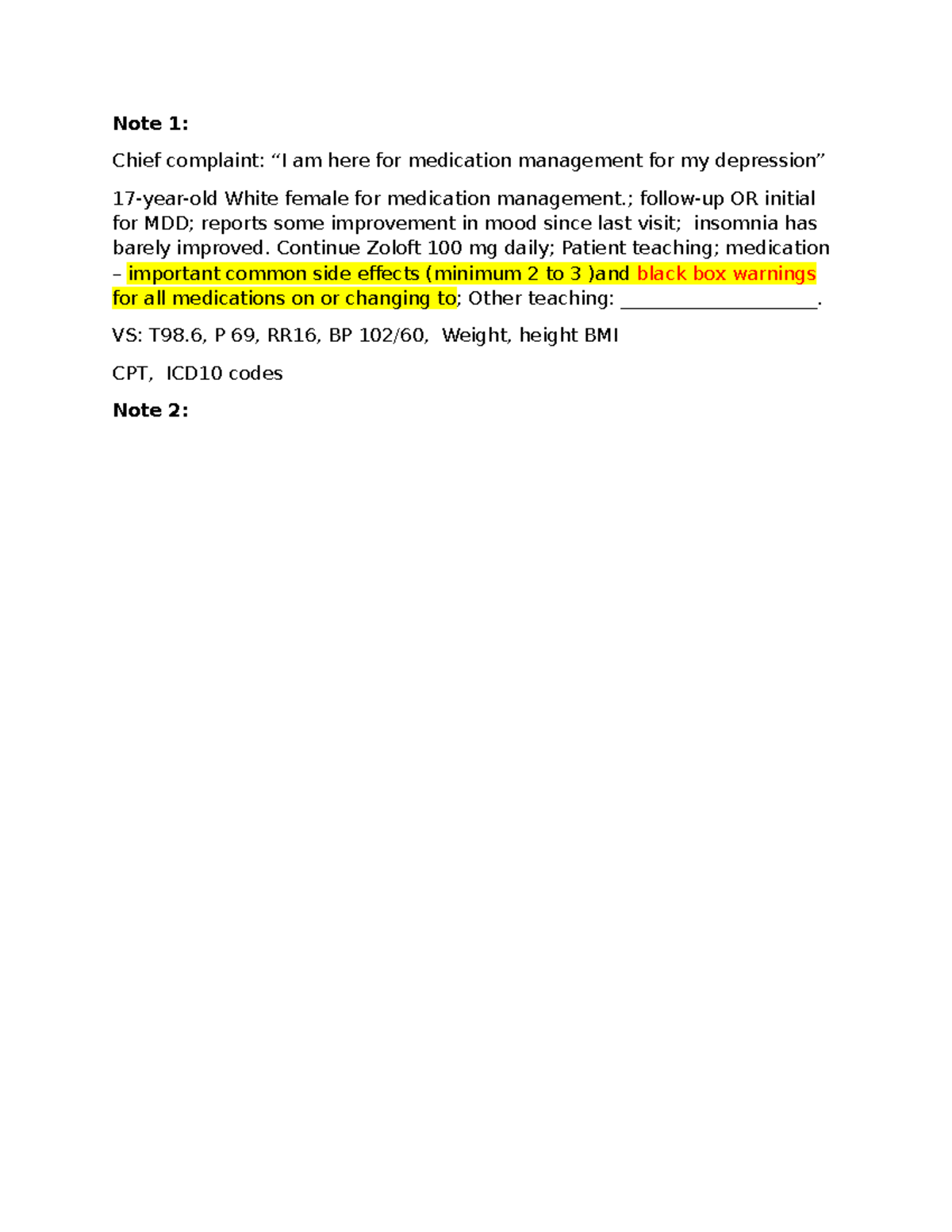 Summary NOTE Example-3 - Note 1: Chief complaint: “I am here for ...
