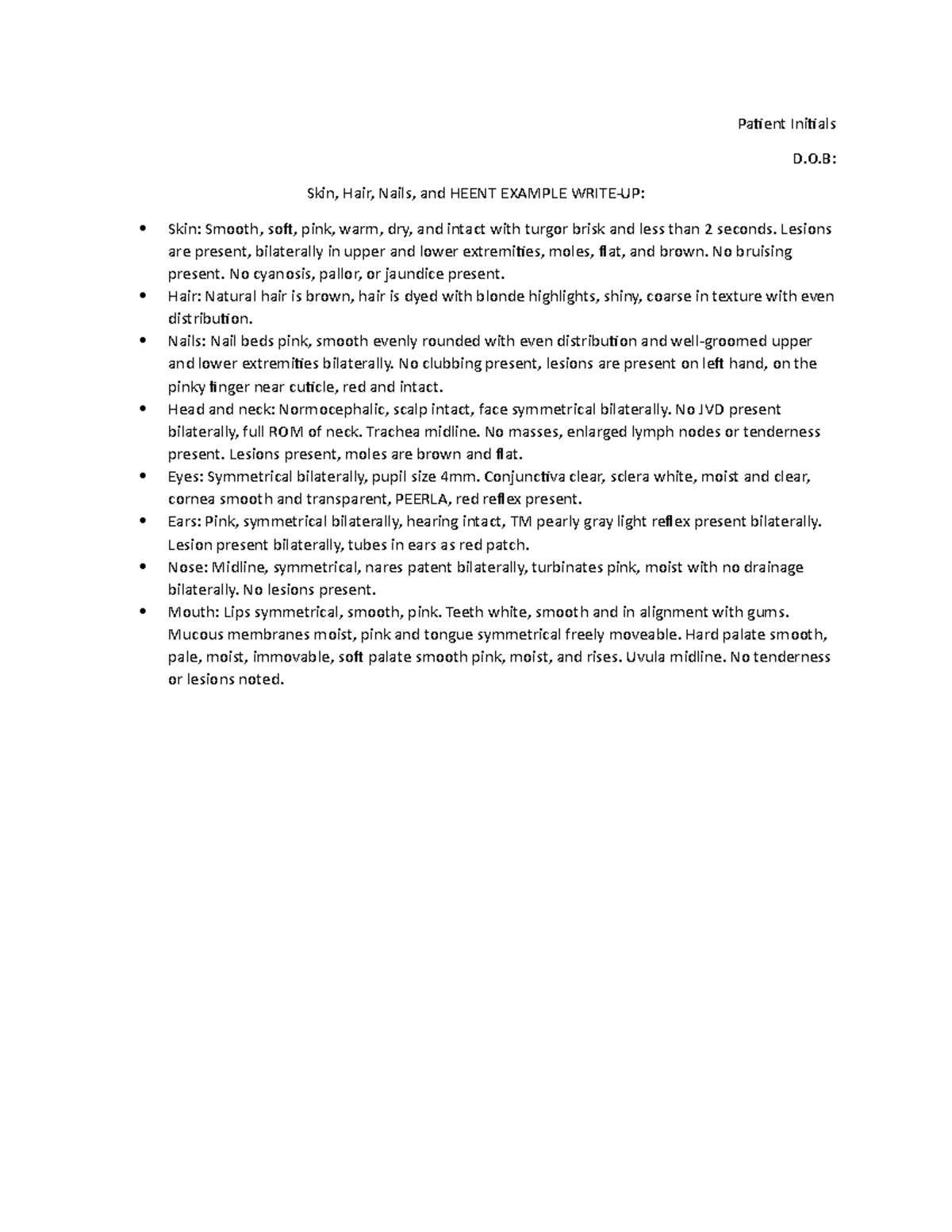 Heent write up example - Patient Initials D.O: Skin, Hair, Nails, and ...