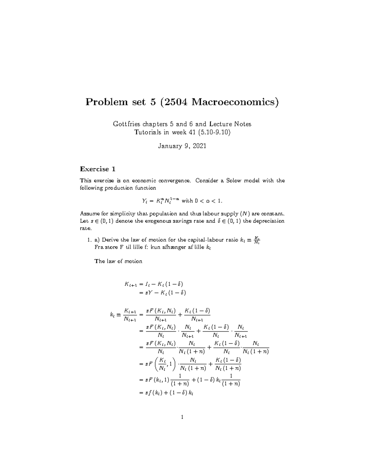 Problem set 5 besvarelse - Problem set 5 (2504 Macroeconomics) Gottfries chapters 5 and 6 and ...