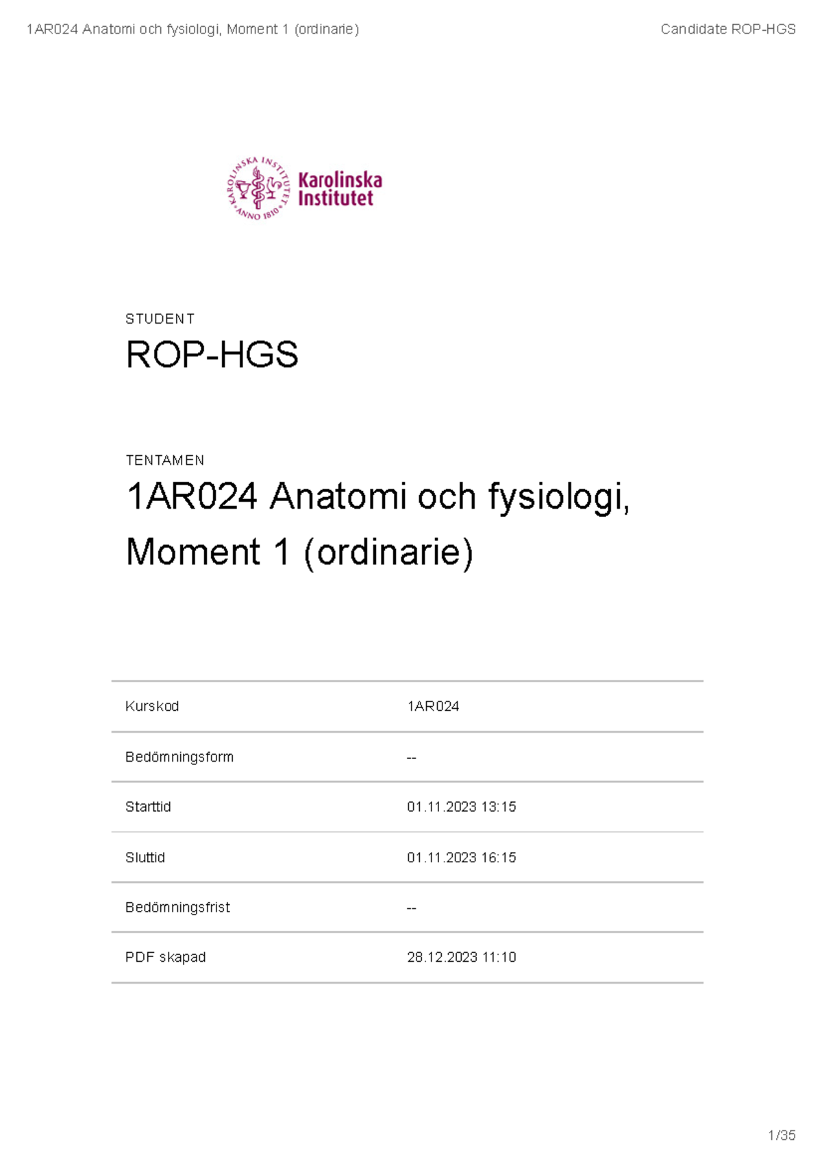 Tenta 1AR024 - Gamla Tentor i Anatomi och Fysiologi - Studocu