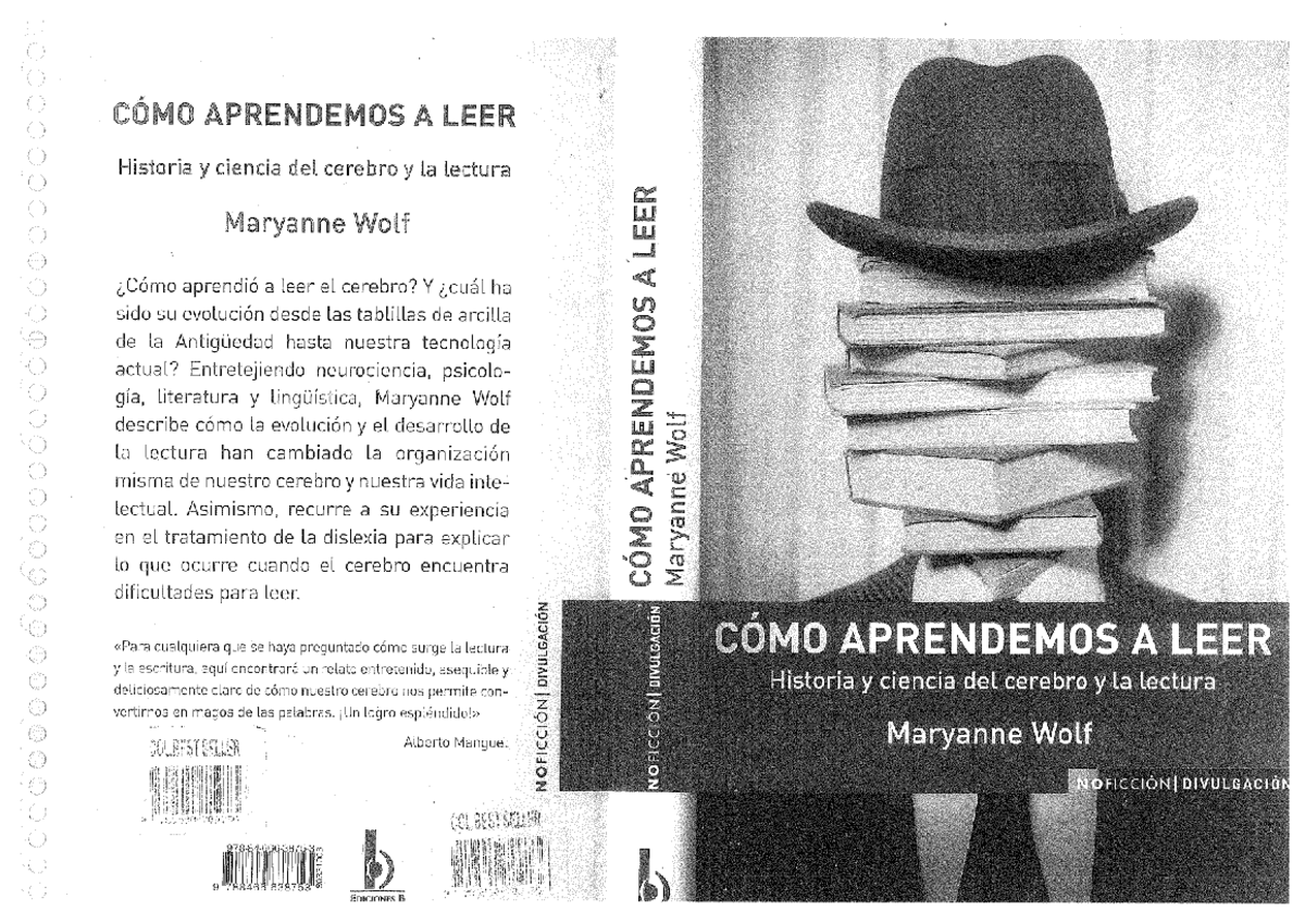 WOLF - Cómo Aprendemos a Leer: Historia y Ciencia del Cerebro - Studocu
