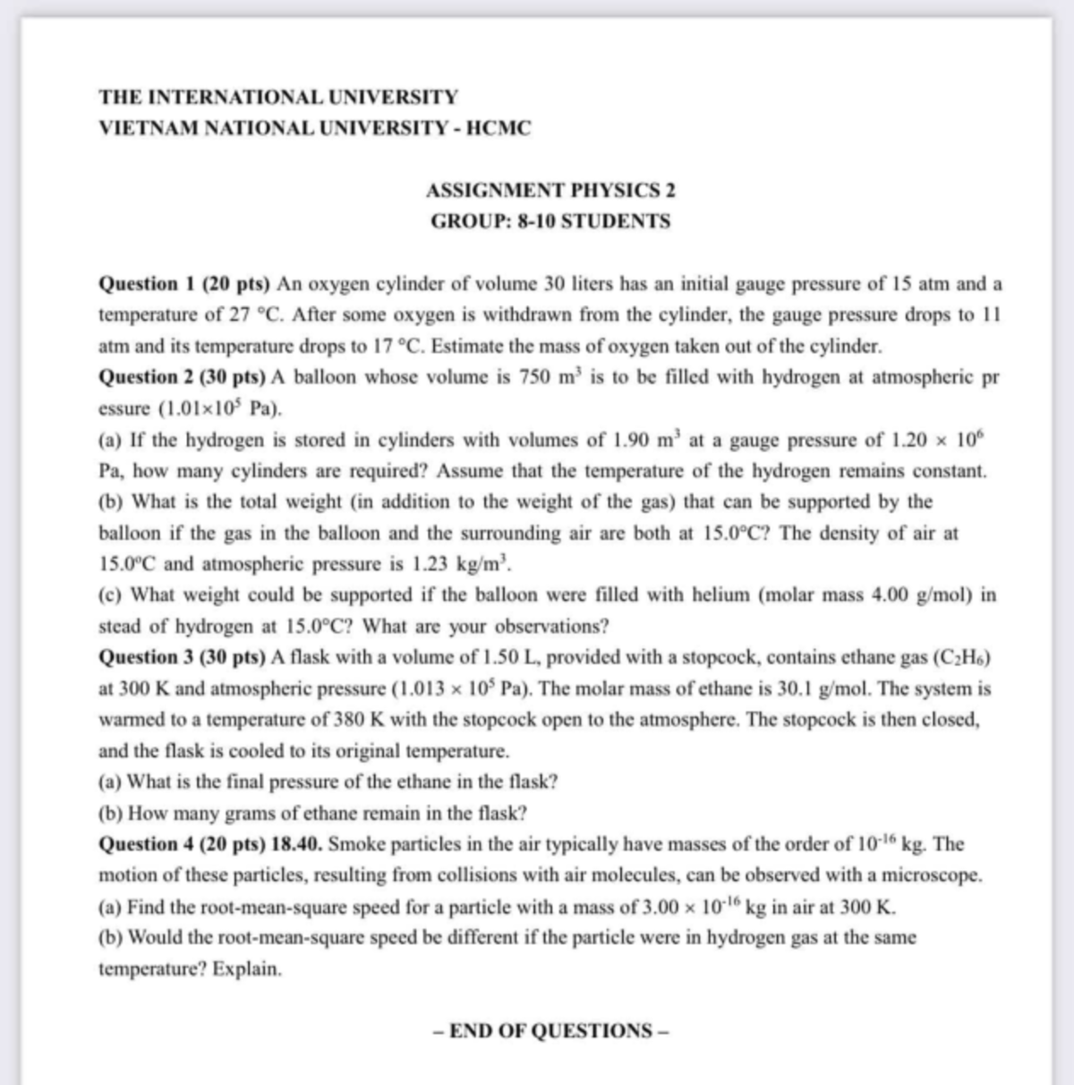 Assignment Phy 2 - Abs pressure : P1 = 15 + 1 = 16 atm V = 30L P2 = 11 ...