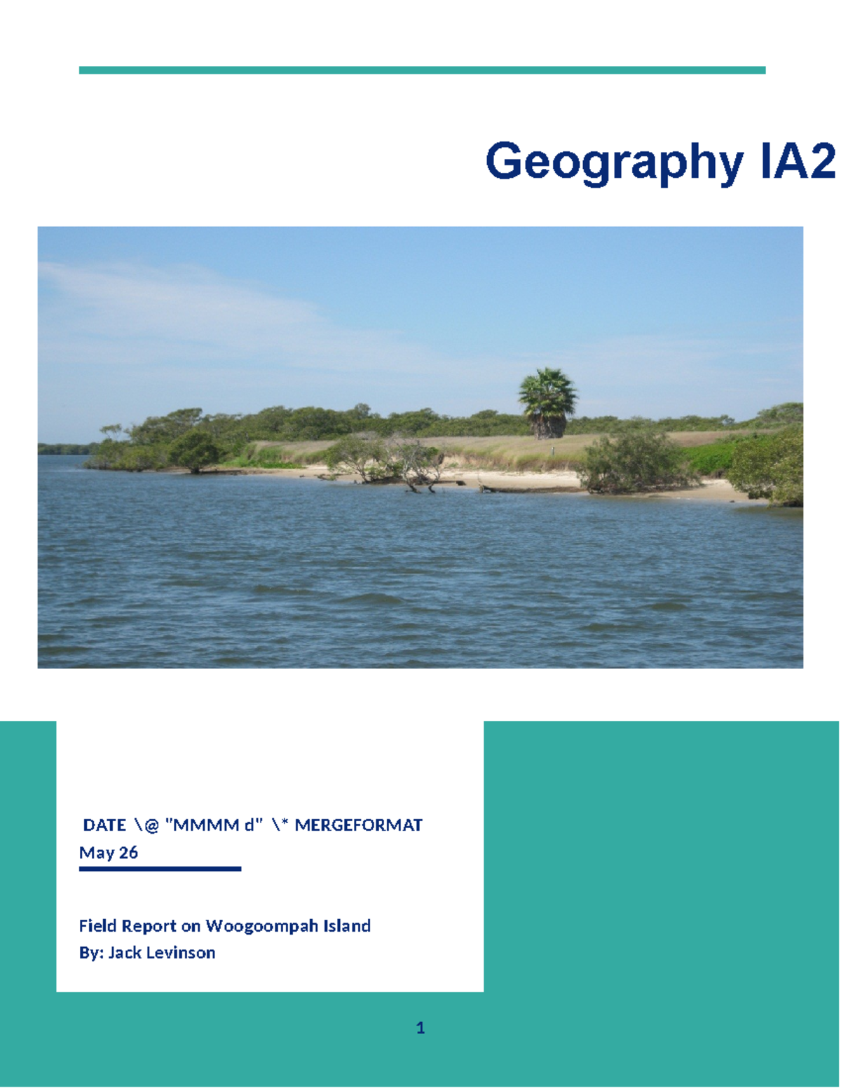 IA2 Geography Field Report: Environmental Changes on Woogoompah Island ...