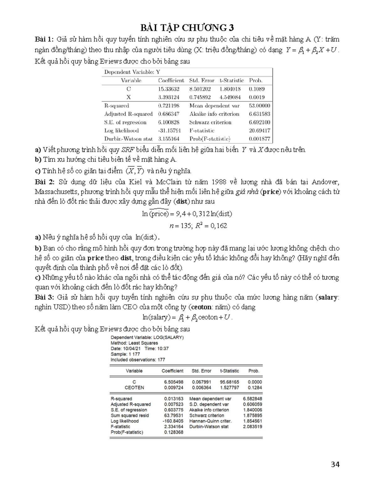 Btc3 - kinh tế - 34 BÀI TẬP CHƯƠNG 3 Bài 1: Giả sử hàm hồi quy tuyến tính nghiên cứu sự phụ ...