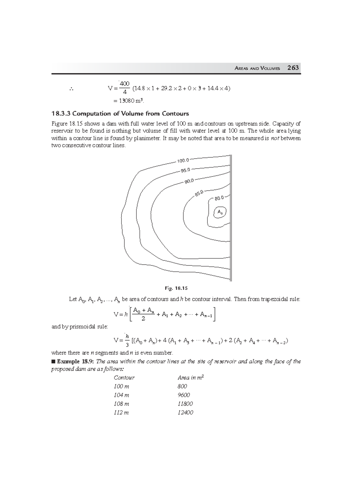 Computation of Volume from Contours - AREAS AND VOLUMES 263 ∴ V = 400 4 (14 × 1 + 29 × 2 + 0 × 3 ...