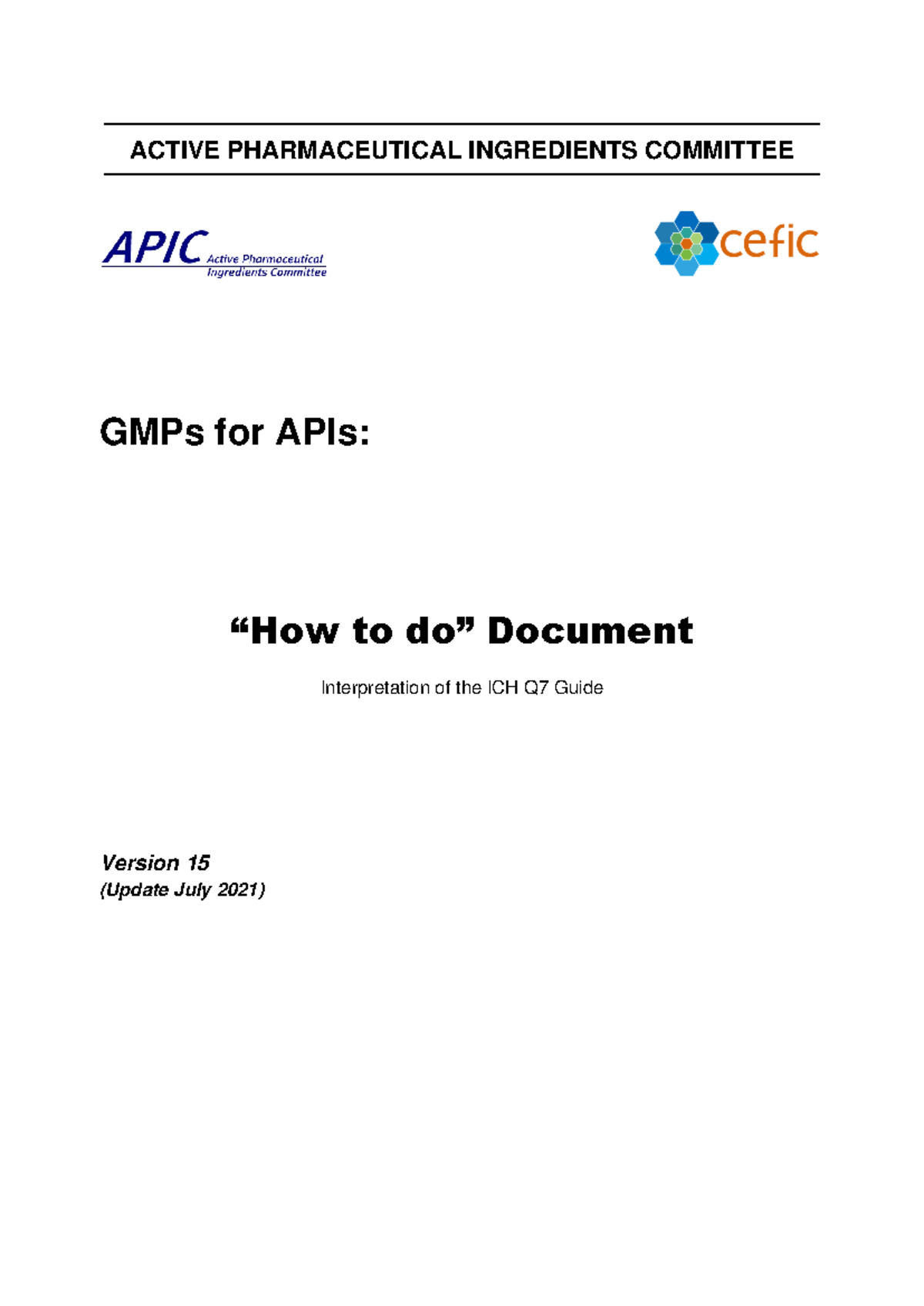ICH Q7 GMP Guidelines for Active Pharmaceutical Ingredients: Version 15 ...