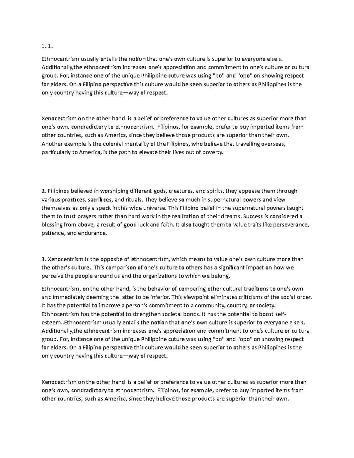 Ethnocentrism and Xenocentrism - 1. 1. Ethnocentrism usually entails ...