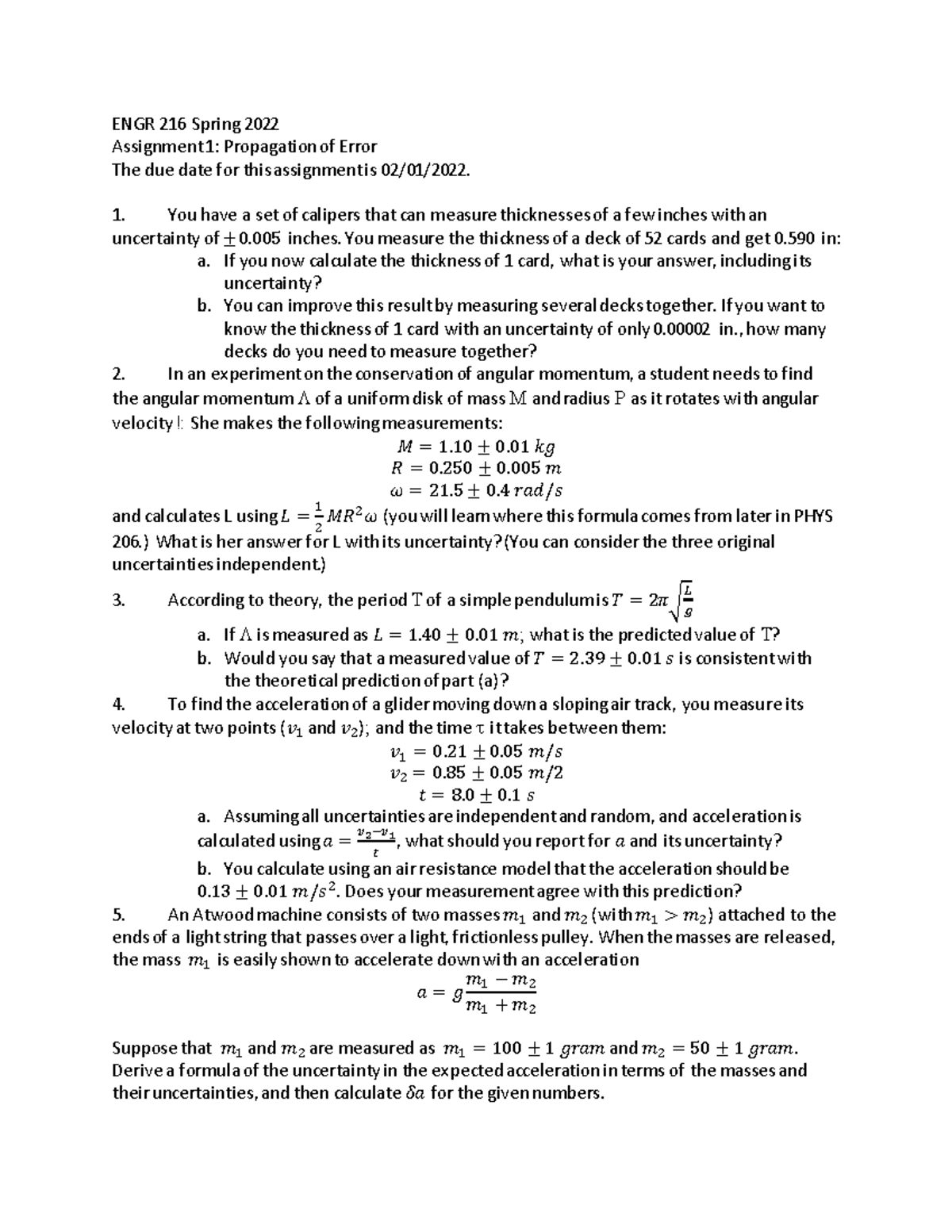 HW1 - homework answers - ENGR 216 Spring 20 22 Assignment 1: Propagation of Error The due date ...