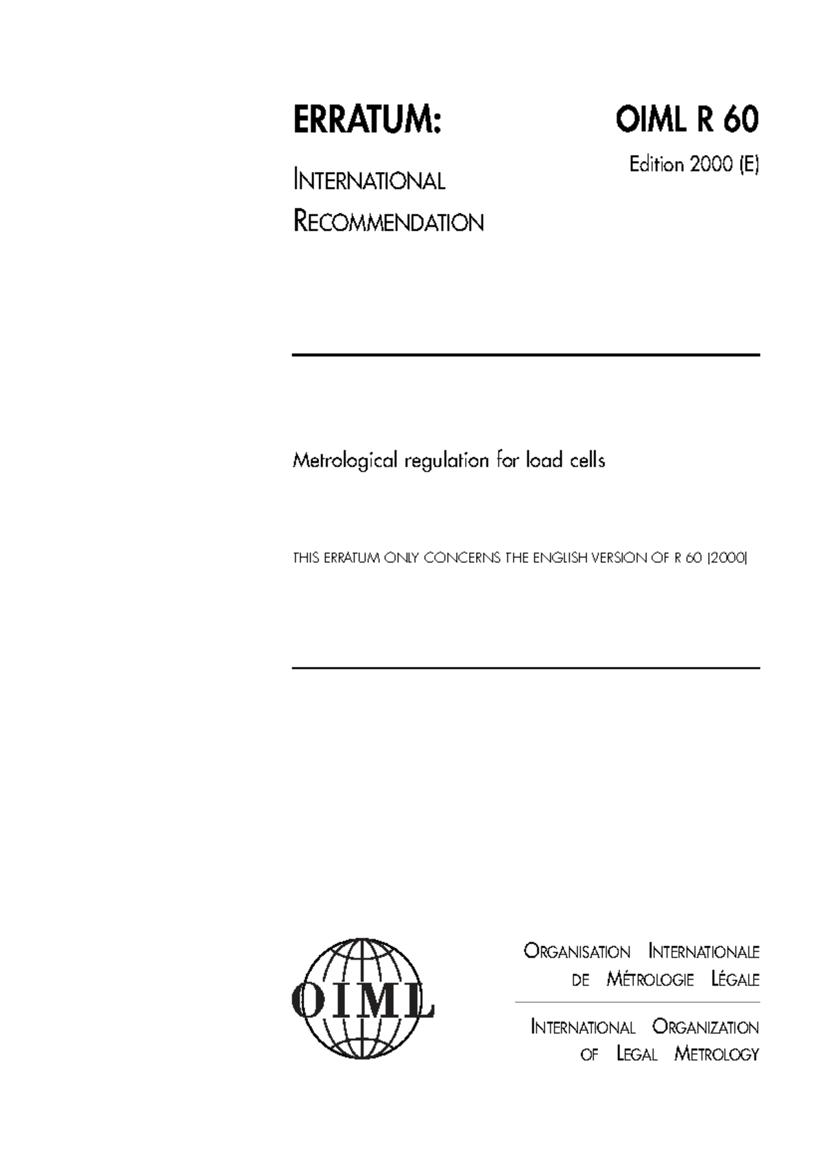 IOML R060-e00 - NORMA OIML de pesaje R60 - ORGANISATION INTERNATIONALE DE MÉTROLOGIE LÉGALE ...