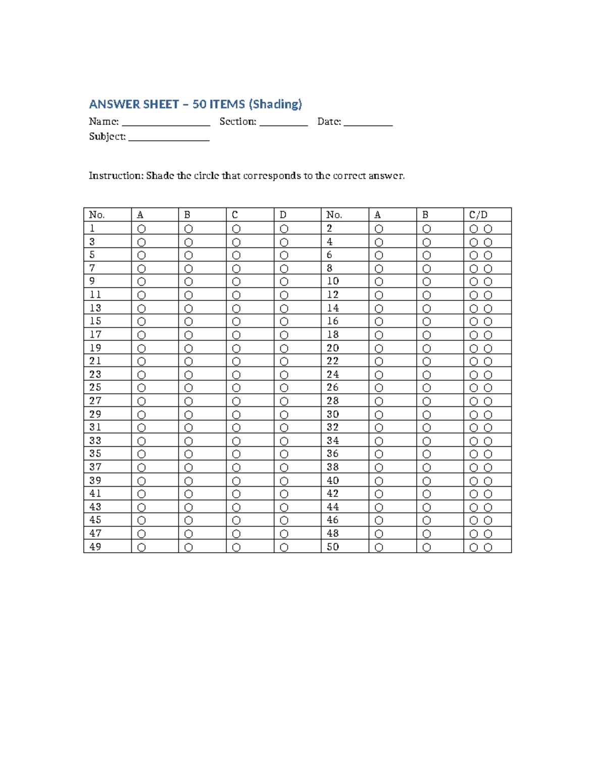 Answer Sheet 50 Items Shading - ANSWER SHEET – 50 ITEMS (Shading) Name