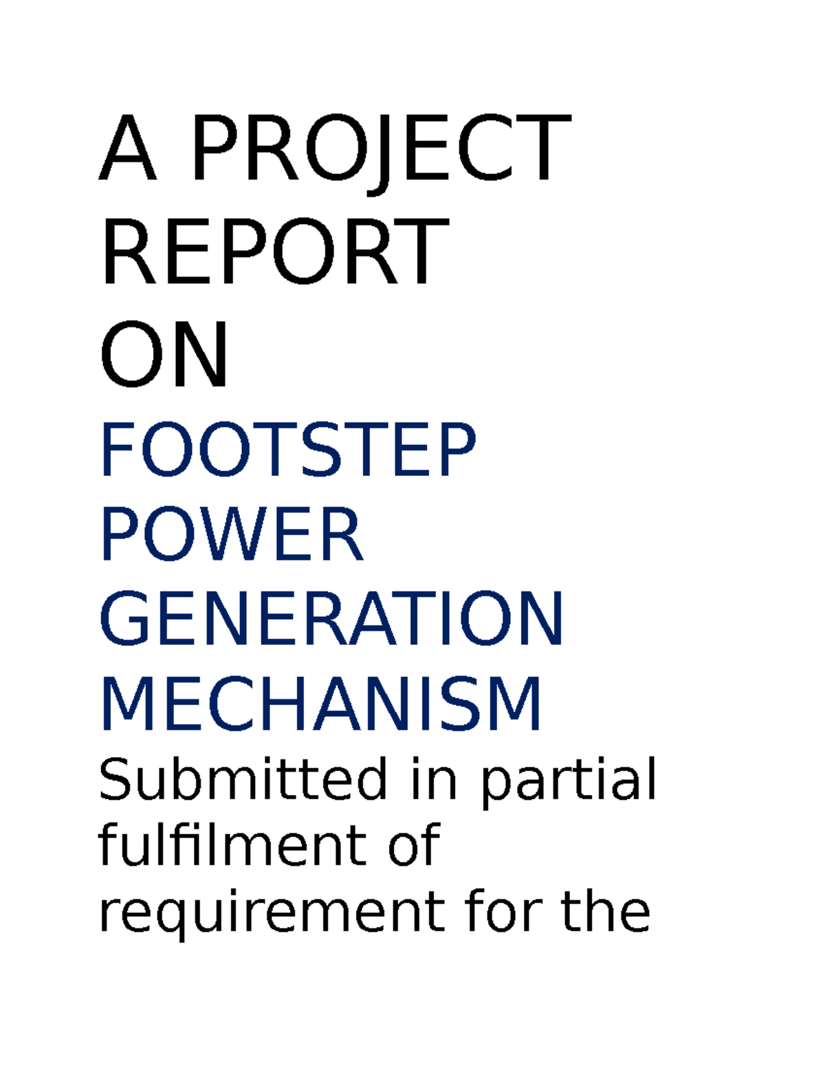 B.Tech Minor Project Report on Footstep Power Generation Mechanism ...
