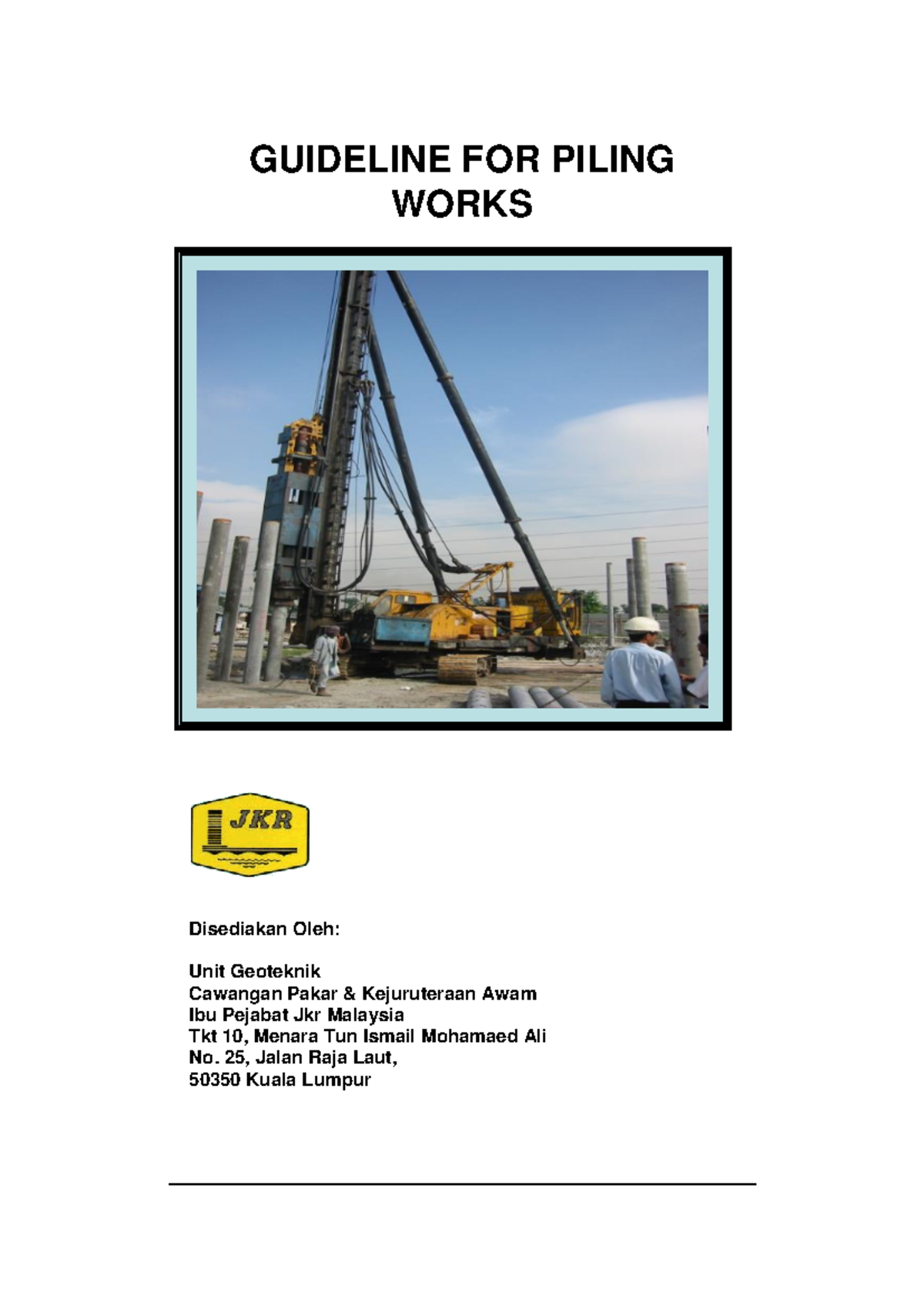 Guideline for Piling Work - CPKA JKR Malaysia 11.7 - Studocu