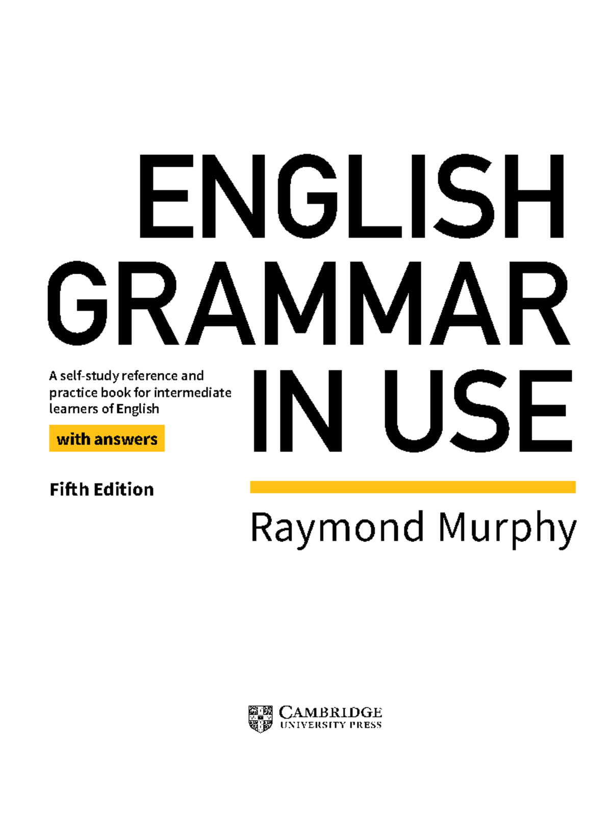 English Grammar in Use (Intermediate) - Study Guide & Exercises - Studocu