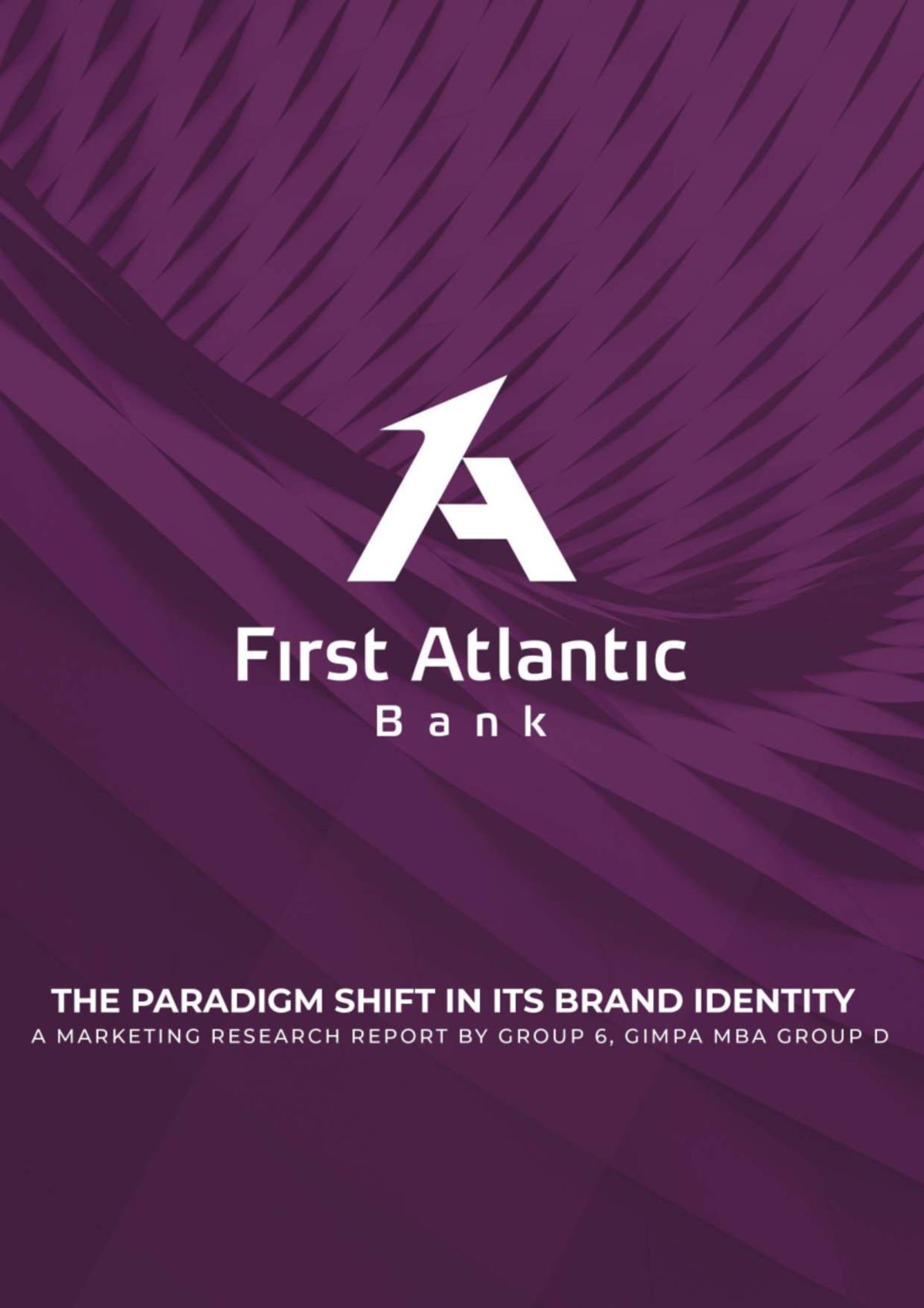 BUS718A Final Exam: First Atlantic Bank's Brand Identity Shift Analysis ...