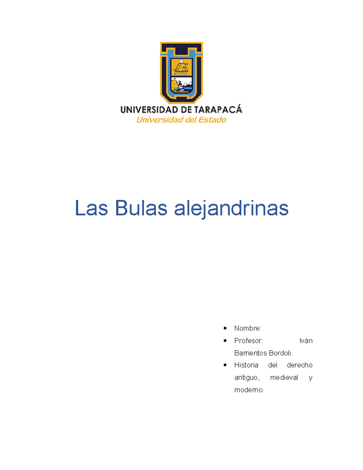 Bulas alejandrinas oficial - Las Bulas alejandrinas Nombre: Profesor ...