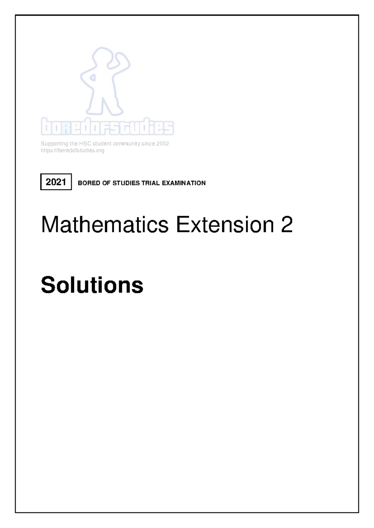 2021 Bo S Trials Mathematics Extension 2 Solutions - Supporting the HSC ...