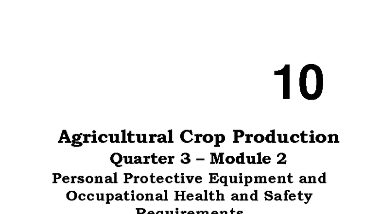 Agricrop 10 Q3 Mod 2 PPE & OHS Guidelines (Weeks 3-4) - Studocu