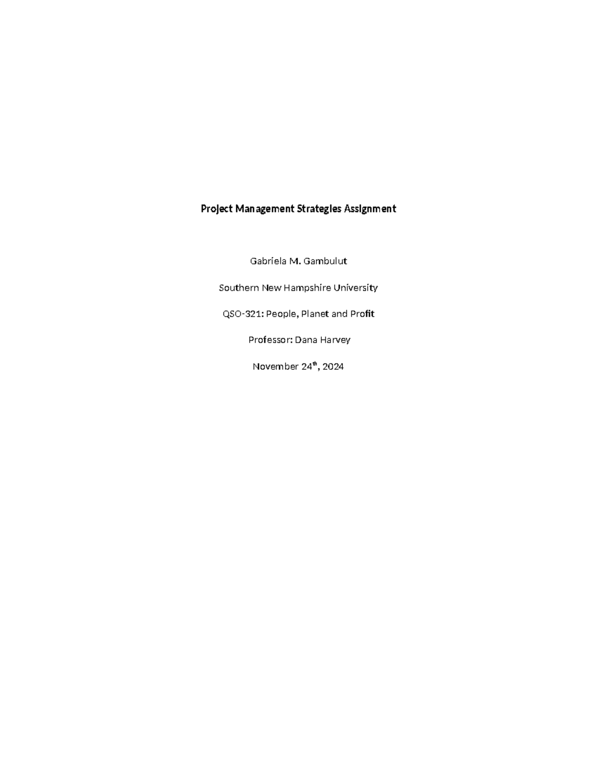 Assignment 4 - Project Management Strategies Assignment Gabriela M. Gambulut Southern New ...