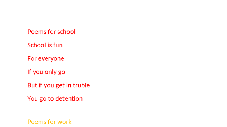 Poems for school - ..... - Poems for school School is fun For everyone ...