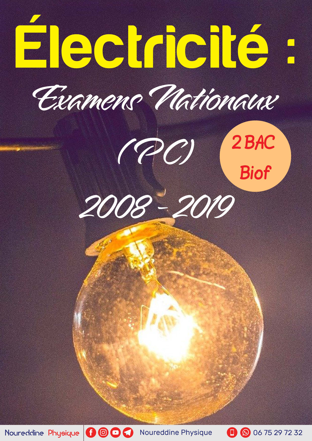 Examens Nationaux (PC) 2 BAC Biof 1 2019 : Étude des Circuits RLC et RC ...