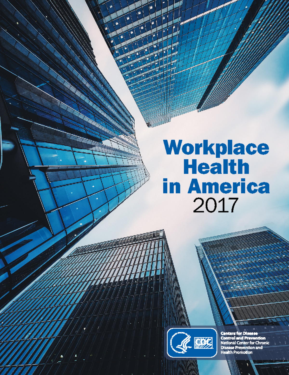 2017-Workplace-Health-in-America-Summary-Report- Final-updated-508 ...