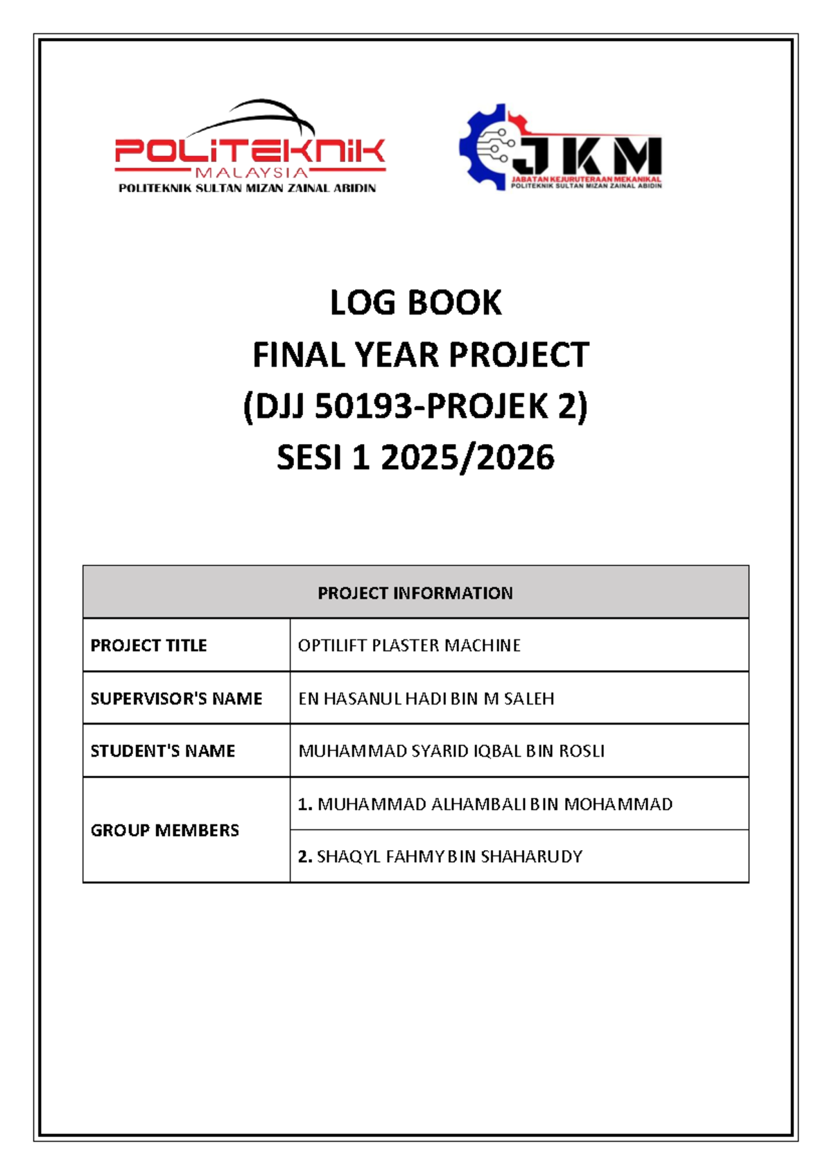 LOG BOOK FINAL YEAR PROJECT (DJJ 2) - OPTILIFT PLASTER MACHINE - Studocu
