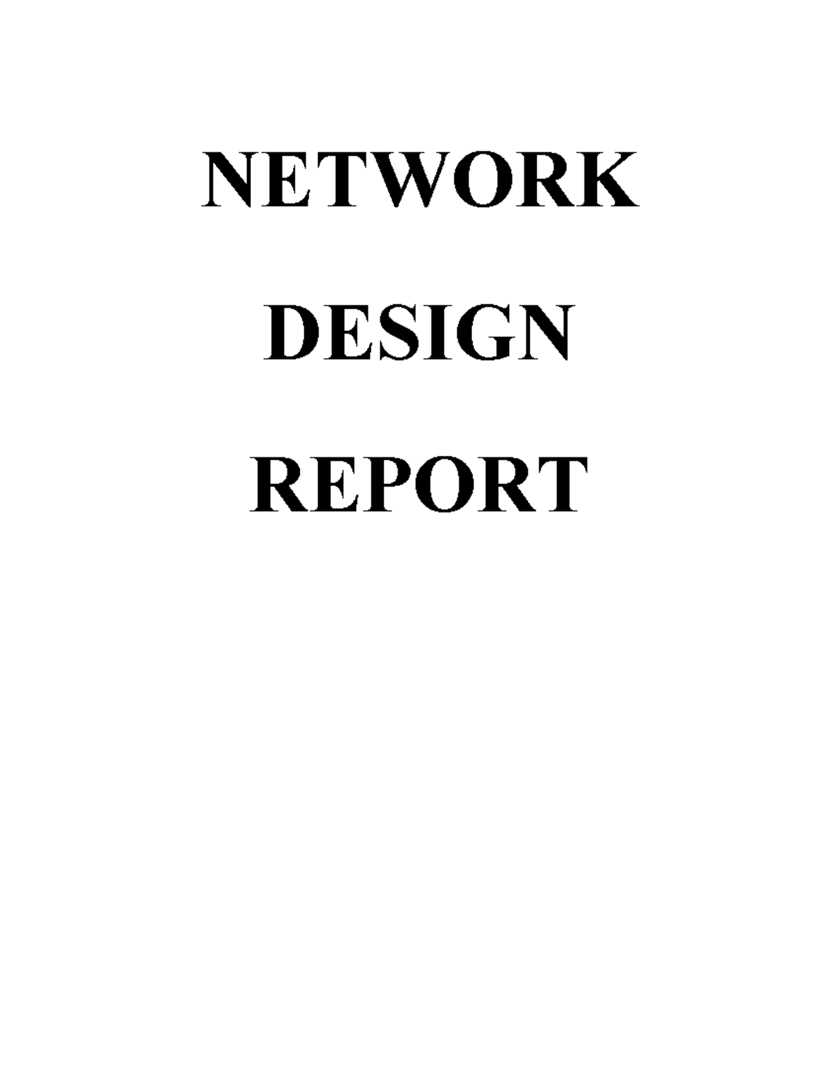 Network Design Report: Configurations and Protocols Overview - Studocu