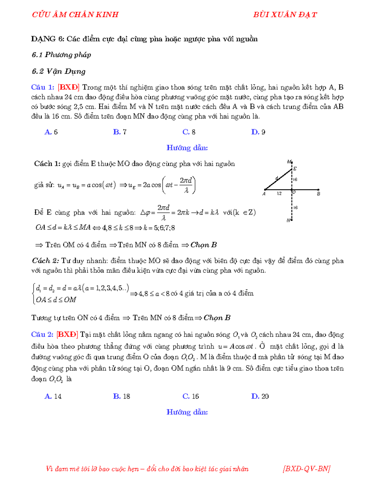 DẠNG 6 - Fhhvv - DẠNG 6: Các điểm cực đại cùng pha hoặc ngược pha với ...