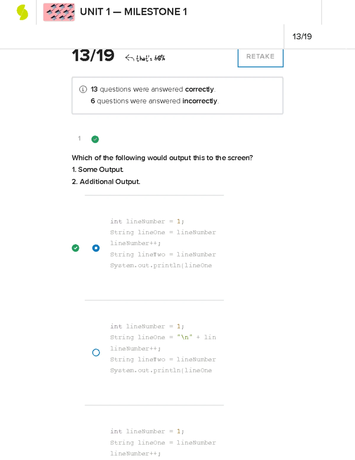 Mile Stone 1 exam - 1 13/19 that's 68% RETAKE 13 questions were ...