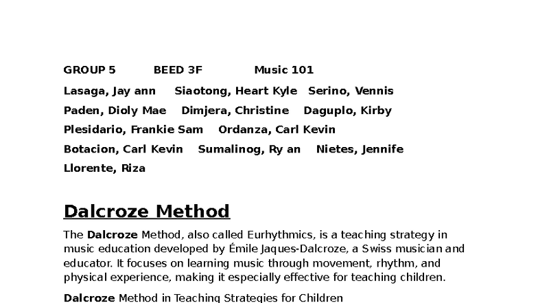 Dalcroze-Method - NONE - GROUP 5 BEED 3F Music 101 Lasaga, Jay ann ...