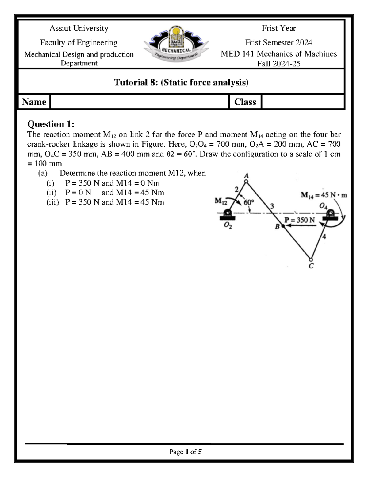 Tutorial 8 - Static Force Analysis in MED 141 Mechanics of Machines ...