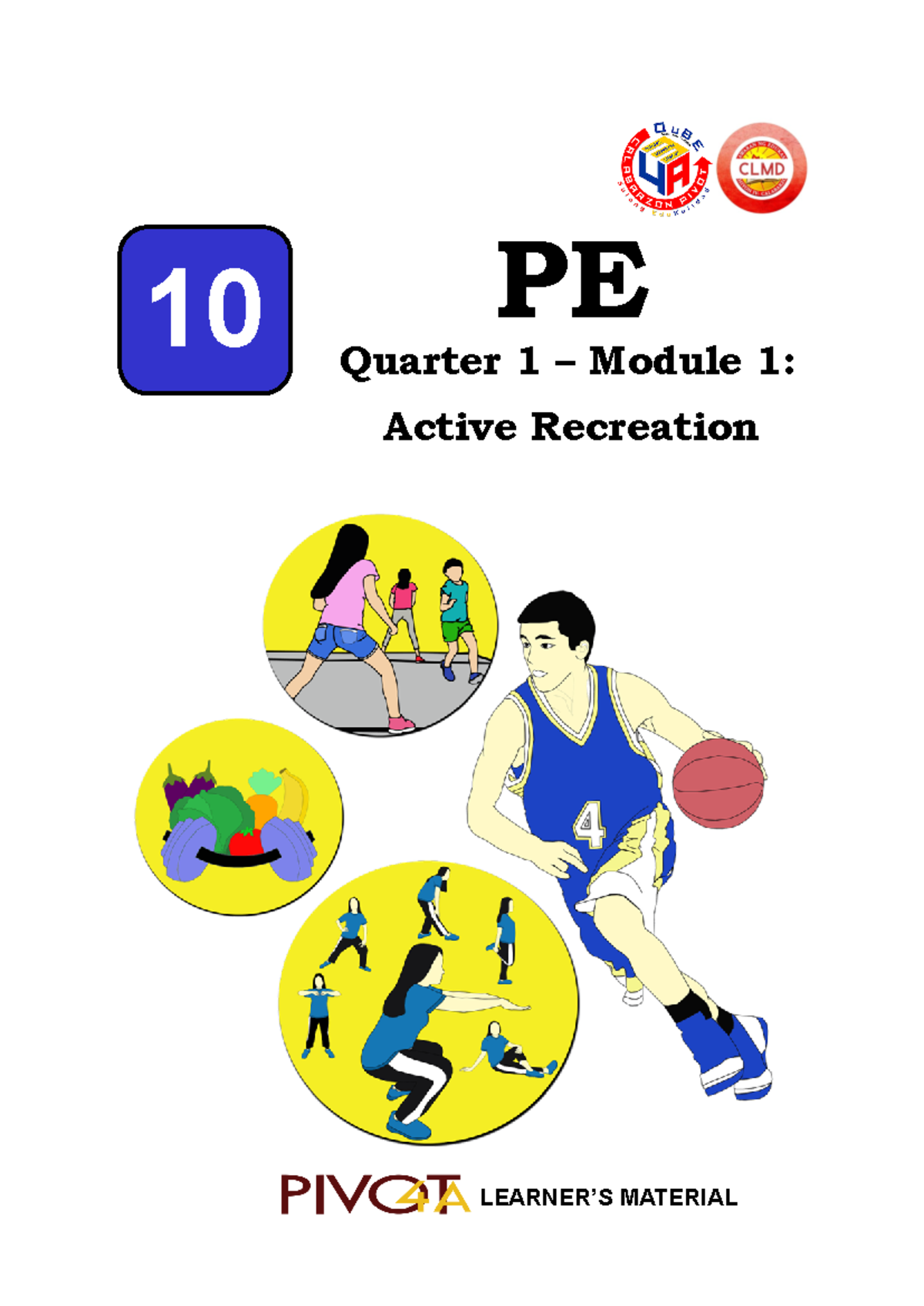 PE 10 Q1 Module 1 - 10 PE Quarter 1 – Module 1: Active Recreation ...