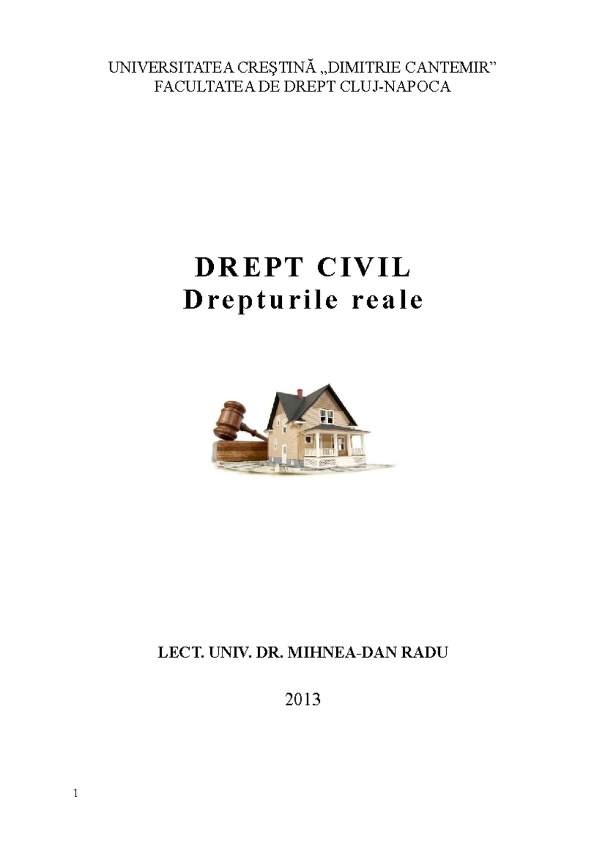 Drept Civil - Drepturile Reale - Curs An II - LECT. UNIV. DR. RADU 2013 ...