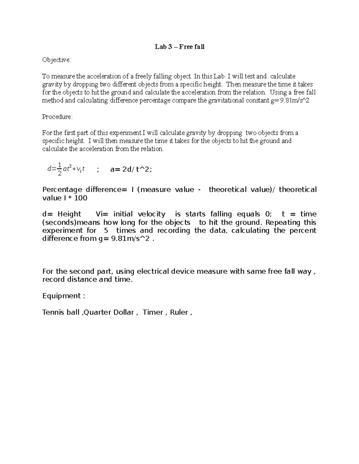 Lab 3 - Freefall experiment - Lab 3 – Free fall Objective: To measure ...