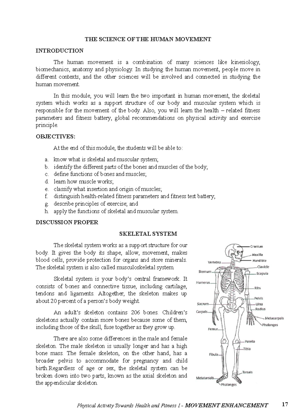PE1 Movement Enhancement Module - 17 THE SCIENCE OF THE HUMAN MOVEMENT INTRODUCTION The human ...