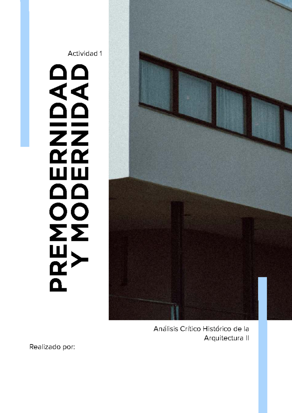 A1_Historia_Blackboard - PREMODERNIDAD Y MODERNIDAD Realizado por ...