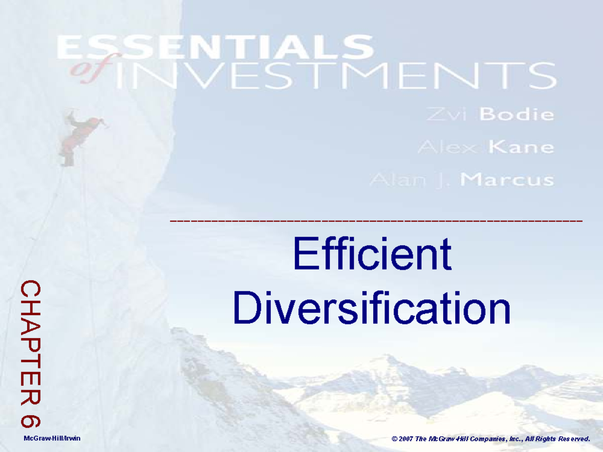 Chapter 6 Efficient Diversification (summary) - McGraw-Hill/Irwin © 2007 The McGraw-Hill ...