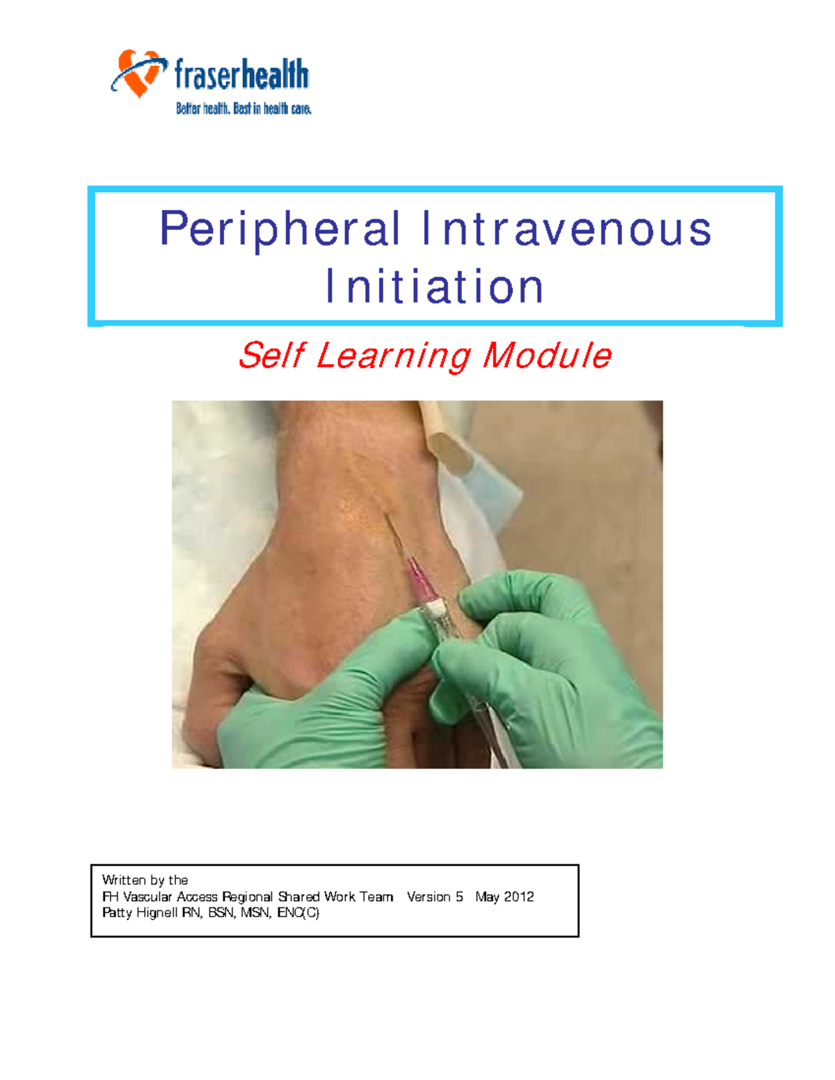 Peripheral Intravenous Initiation Module - Self Learning Module ...