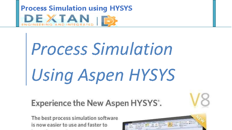 Process Simulation Using HYSYS: A Comprehensive Workshop Guide - Studocu
