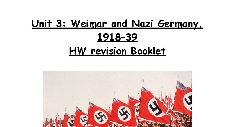 Unit 3: Weimar and Nazi Germany, Student Revision Booklet - Studocu
