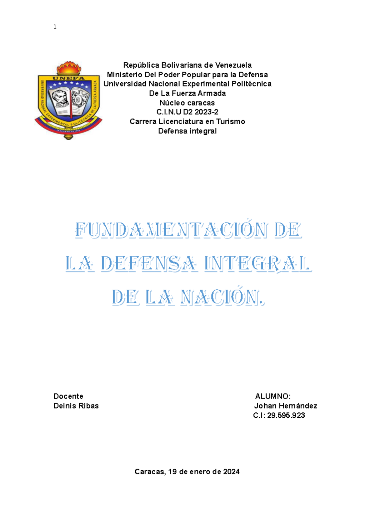 Fundamentación de la Defensa Integral de la Nación - C.I.N.U D2 2023-2 ...