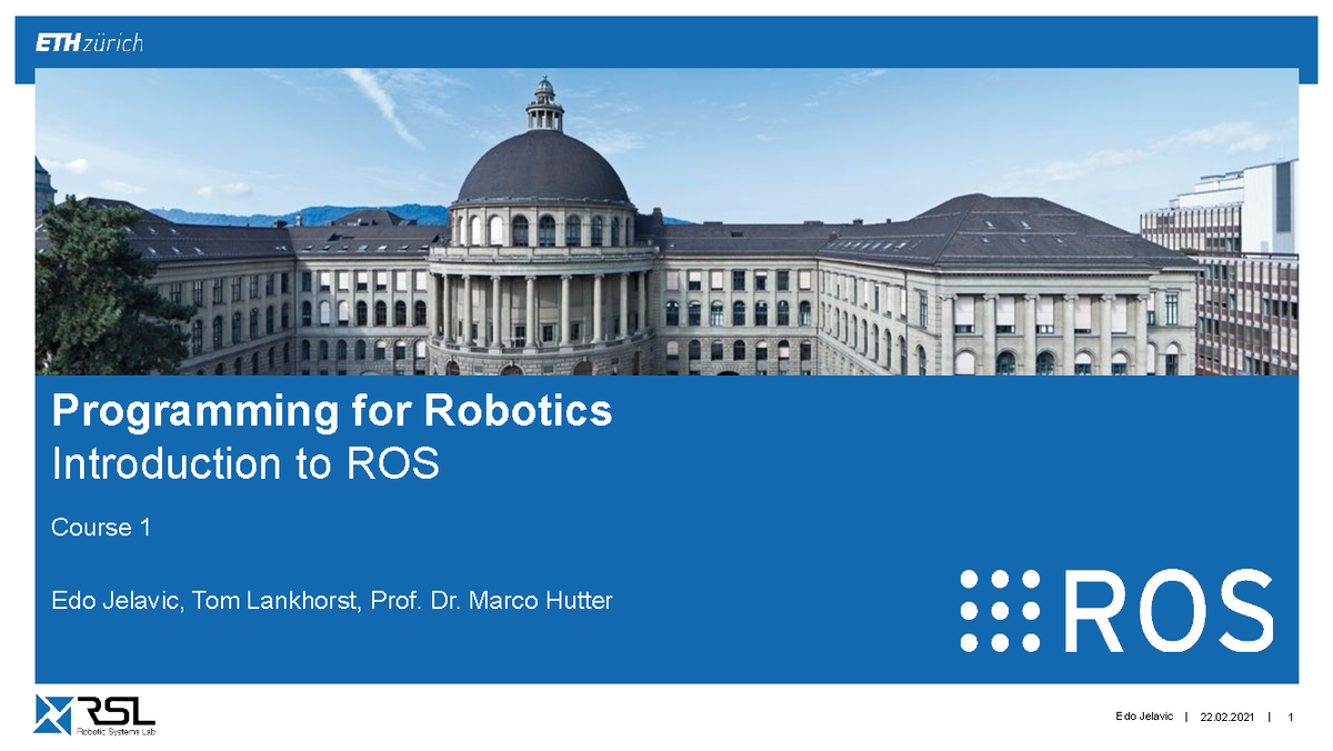 ROS Course 1: Introduction to ROS - Lecture Slides by Edo Jelavic - Studocu